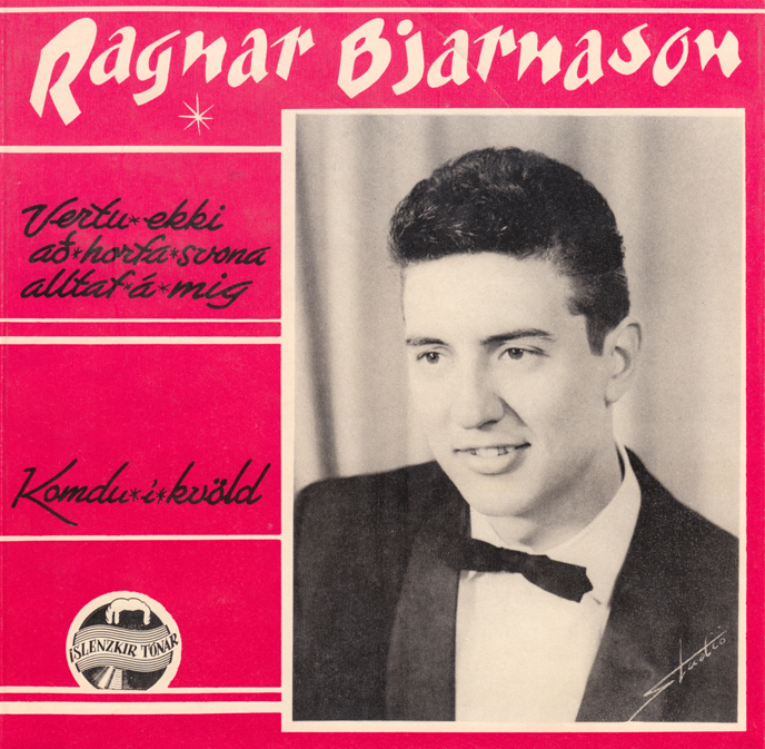 Ragnar Bjarnason – Efni á plötum | Glatkistan