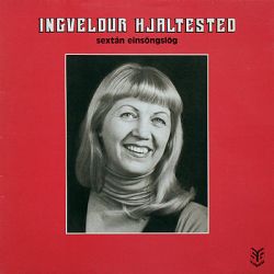 Ingveldur Hjaltested – Efni á plötum | Glatkistan